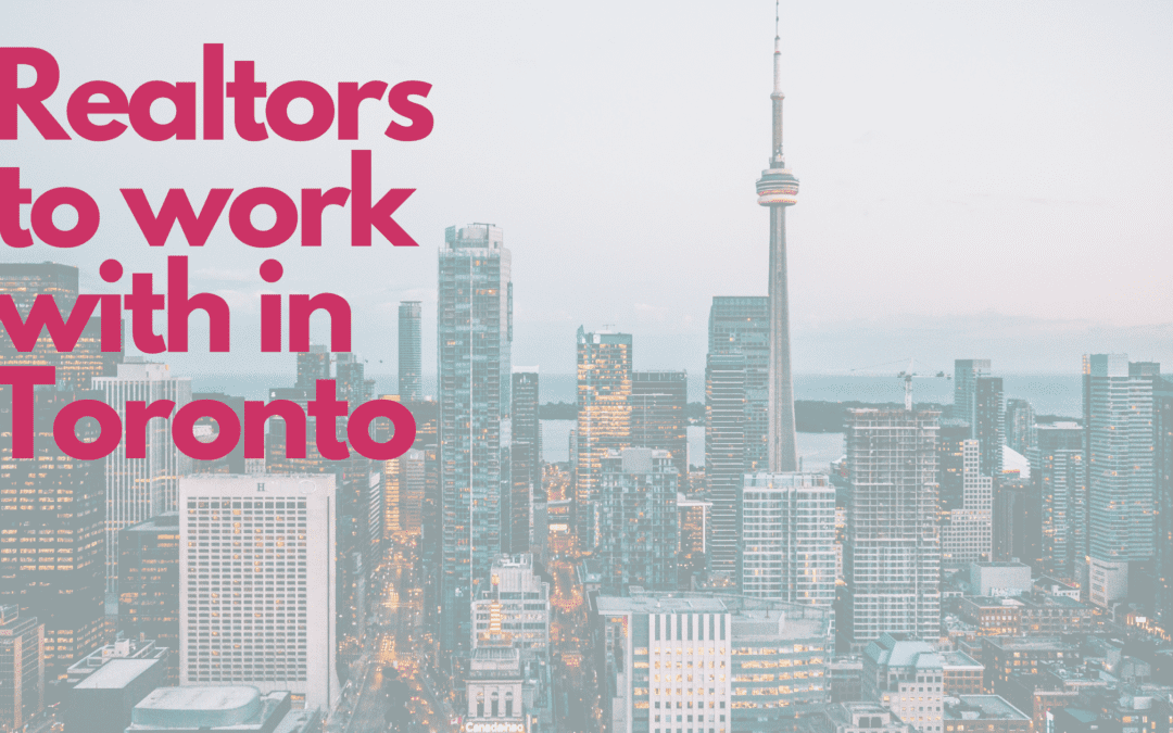 Realtors to Work With in Toronto | Odyssey3D - Blog